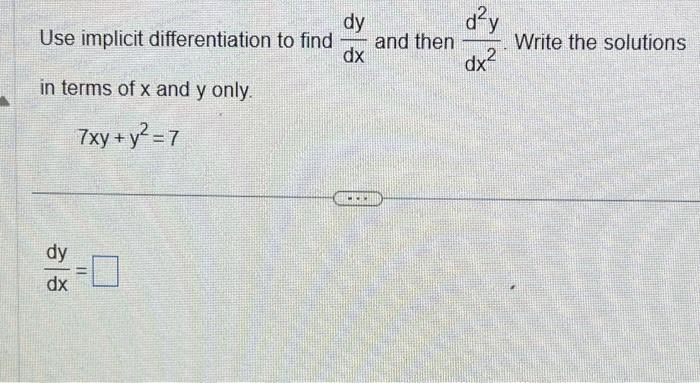 Solved Use implicit differentiation to find dxdy and then | Chegg.com