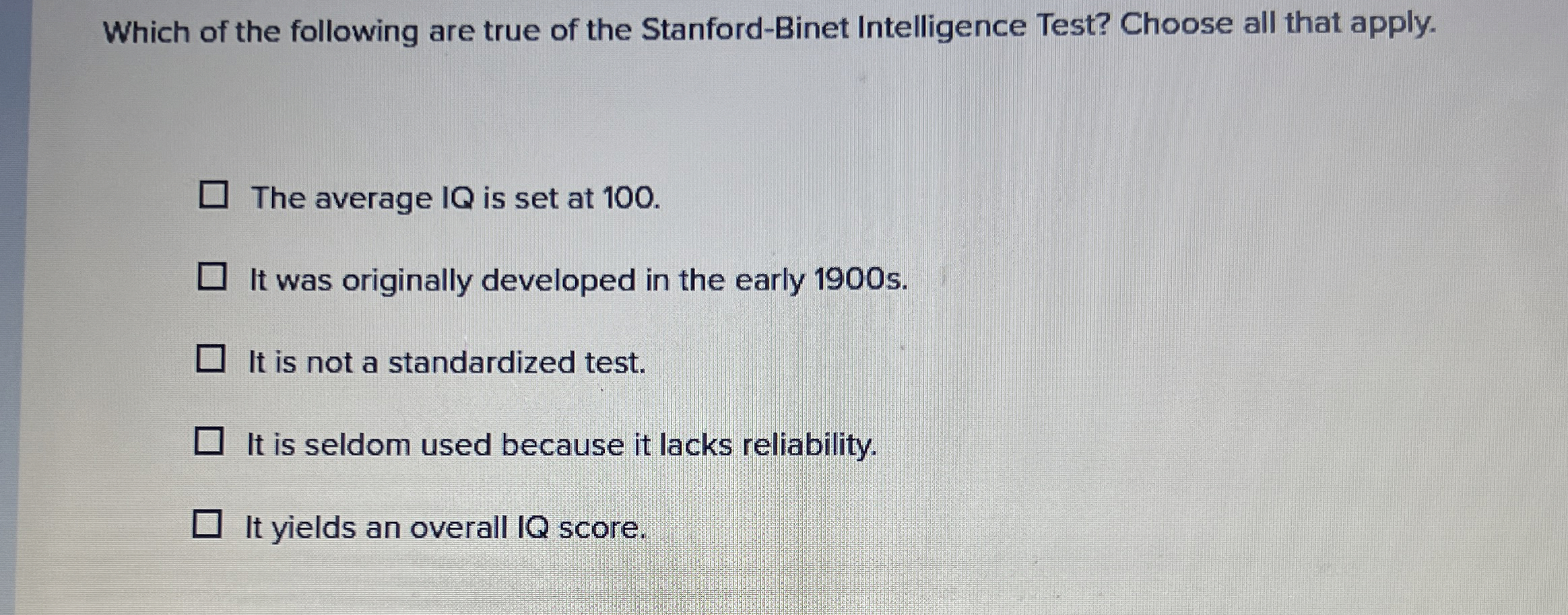 Solved Which of the following are true of the Stanford-Binet | Chegg.com