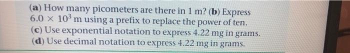 Solved (a) How many picometers are there in 1 m? (b) Express | Chegg.com