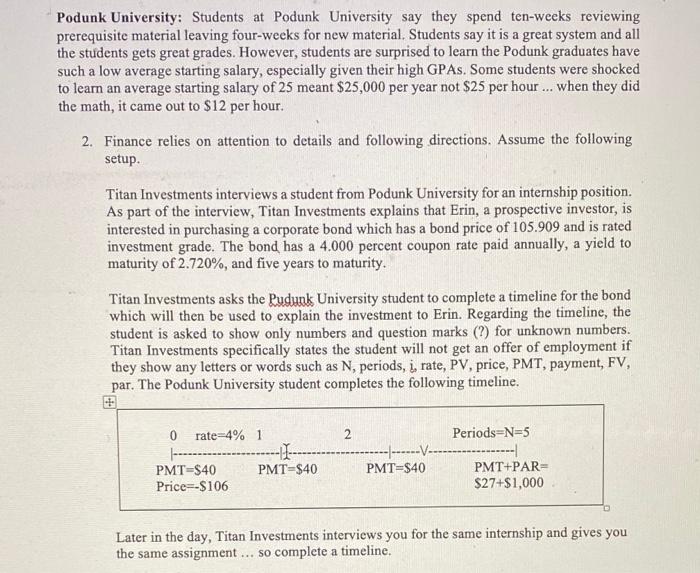 Solved Podunk University: Students at Podunk University say | Chegg.com