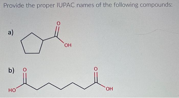 Solved Provide the proper IUPAC names of the following | Chegg.com
