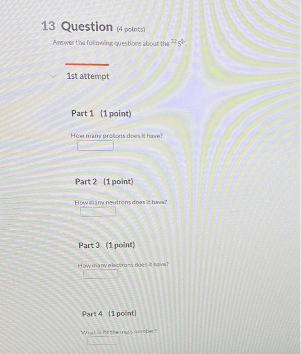 Solved 13 Question (4 points) Answer the following questions | Chegg.com