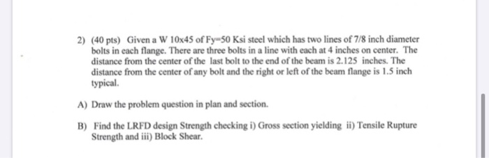 Solved 2) (40 pts) Given a W 10x45 of Fy-50 Ksi steel which | Chegg.com