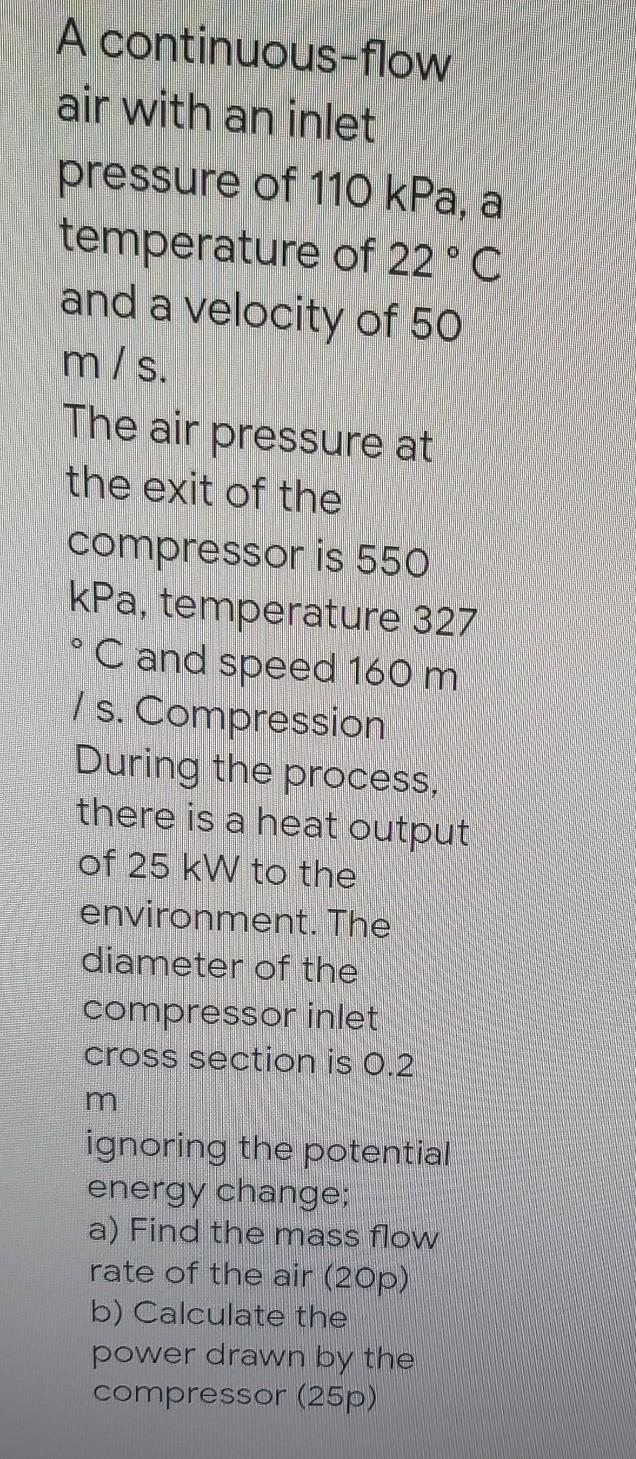Solved A continuous-flow air with an inlet pressure of 110 | Chegg.com