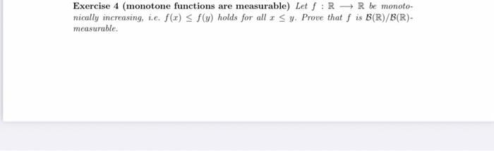 Solved Exercise 4 Monotone Functions Are Measurable Let