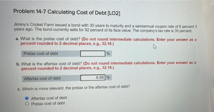 Solved Problem 14-7 Calculating Cost of Debt [LO2] Jiminy's | Chegg.com