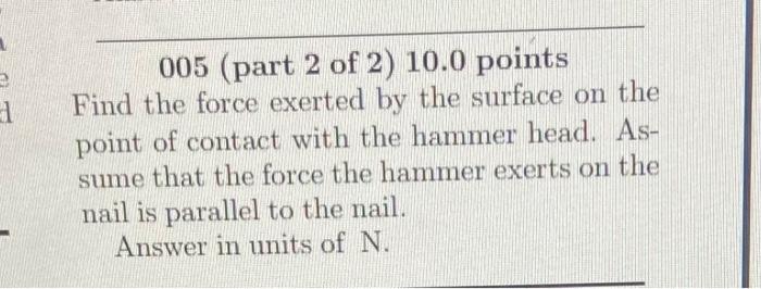 Solved 004 (part 1 of 2 ) 10.0 points The figure shows a | Chegg.com