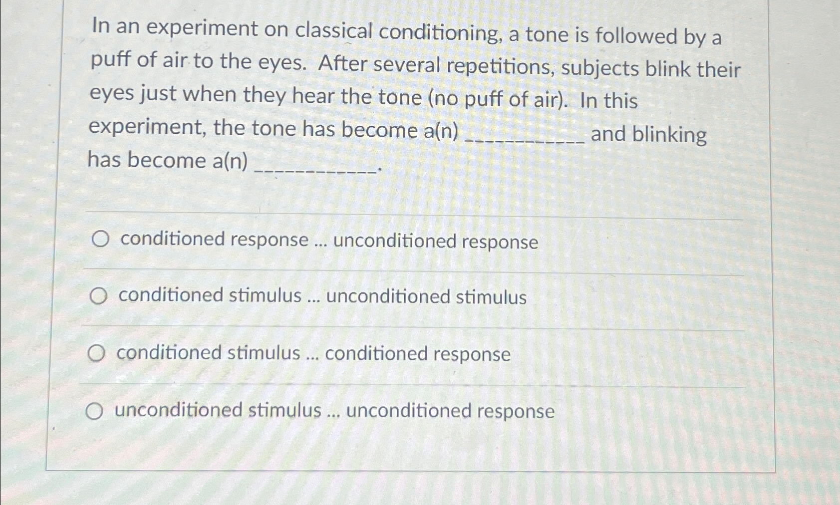 Solved In an experiment on classical conditioning, a tone is | Chegg.com