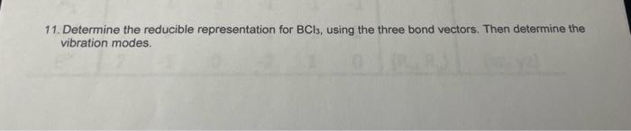 Solved 11 Determine The Reducible Representation For Bcl3
