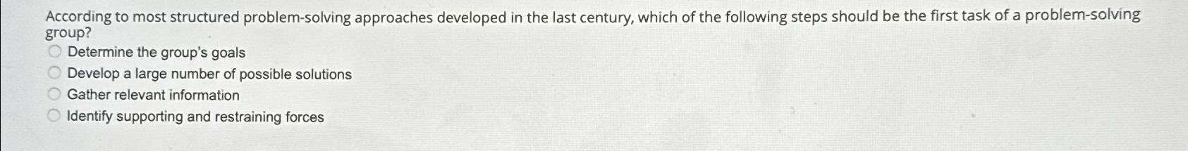 Solved According to most structured problem-solving | Chegg.com