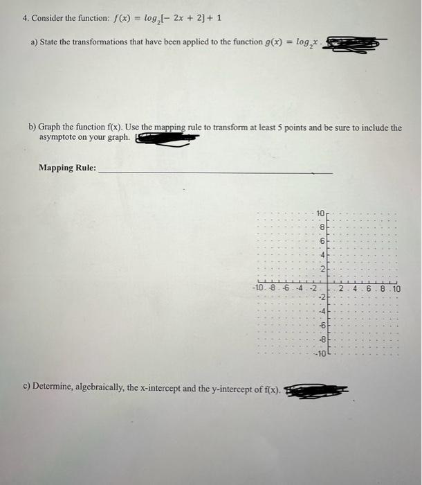 Solved 4. Consider the function: f(x)=log2[−2x+2]+1 a) State | Chegg.com