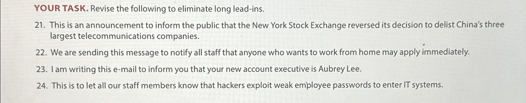 Solved YOUR TASK. Revise the following to eliminate long | Chegg.com