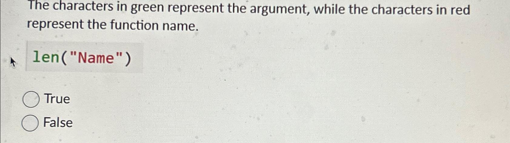 Solved The characters in green represent the argument, while | Chegg.com