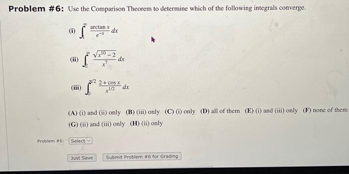 Solved roblem \# 6: Use the Comparison Theorem to determine | Chegg.com Solved roblem \# 6: Use the Comparison Theorem to determine | Chegg.com