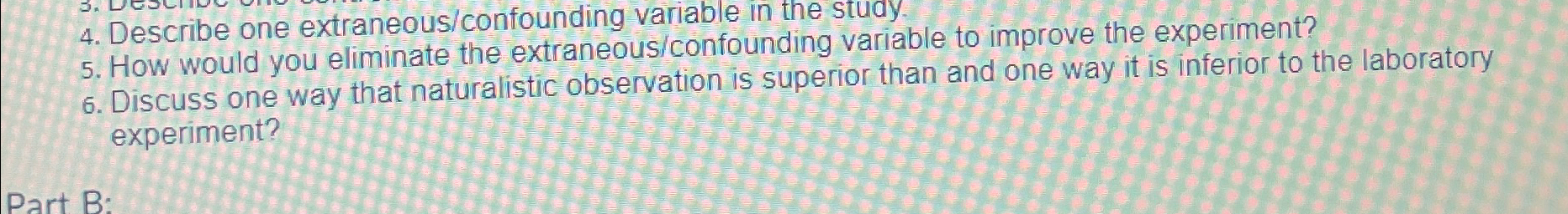 Solved Describe one extraneous/confounding variable in the | Chegg.com