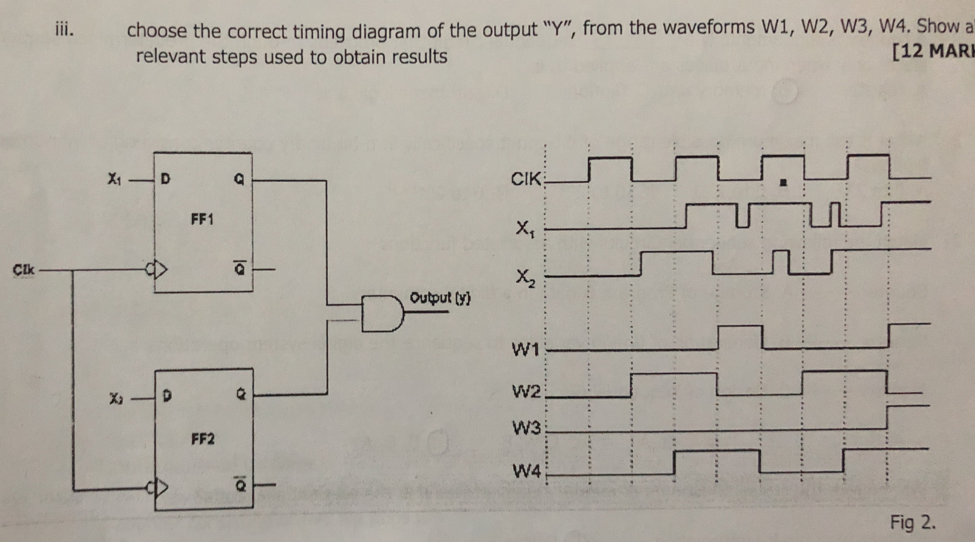 Solved iii. choose the correct timing diagram of the output | Chegg.com