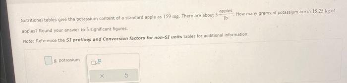Solved Nutritional tables give the potassium content of a | Chegg.com