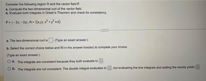Solved Consider the following region R and the vector field | Chegg.com