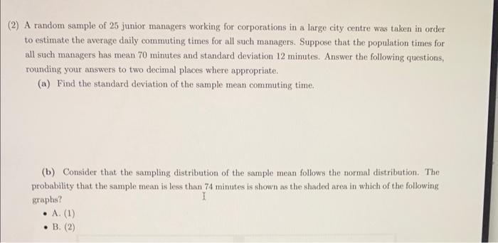 Solved A random sample of 25 junior managers working for | Chegg.com