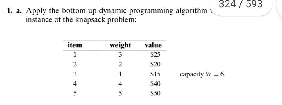 Solved 324 / 593 1. a. Apply the bottom-up dynamic | Chegg.com