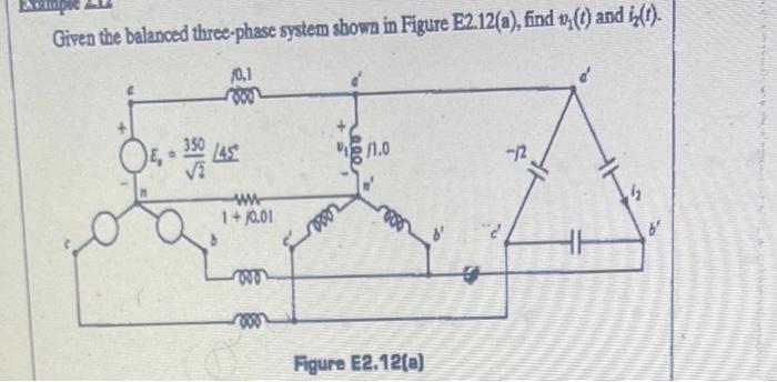 Solved Given the balanced three-phase system shoma in Figure | Chegg.com