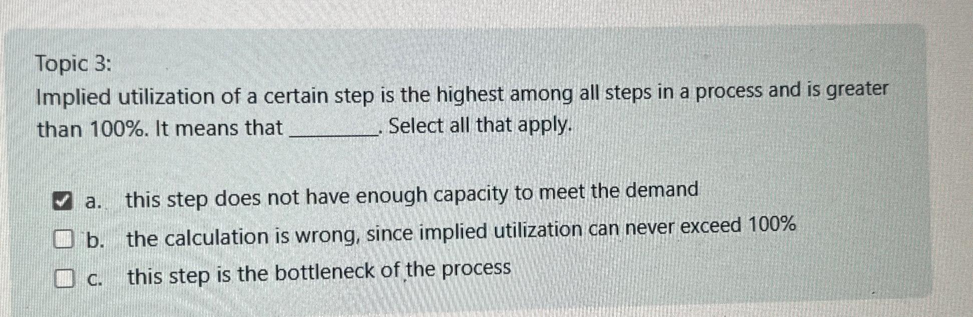 Solved Topic 3:Implied utilization of a certain step is the | Chegg.com
