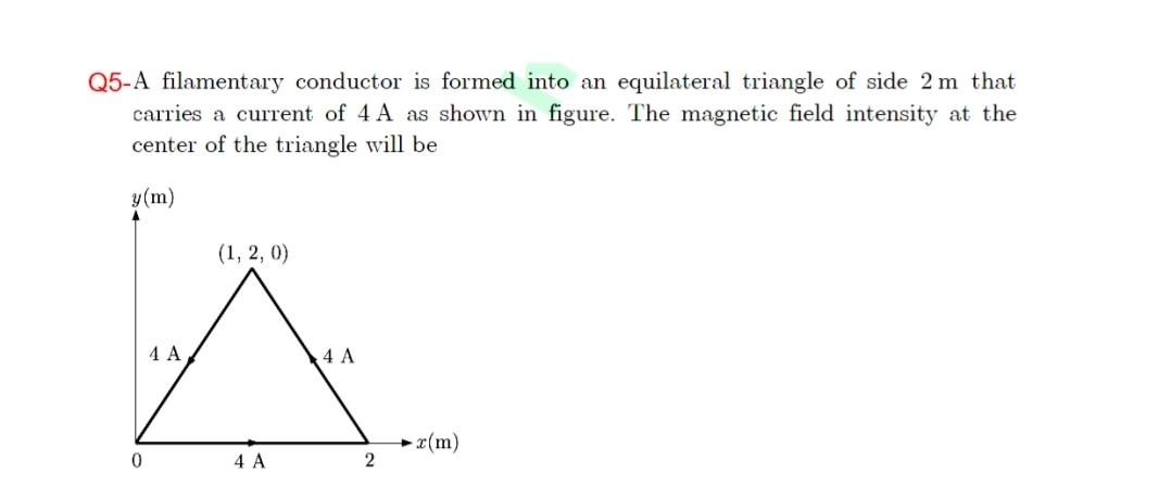 Solved Q5-A filamentary conductor is formed into an | Chegg.com