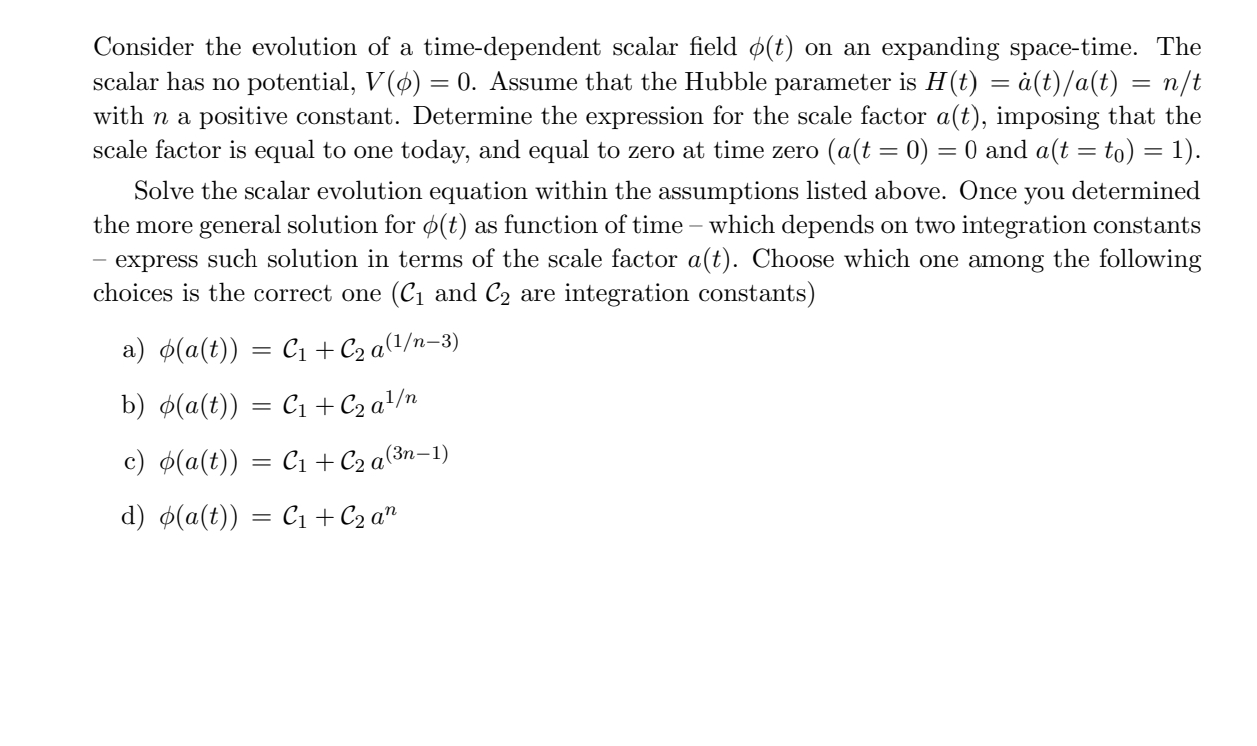 Solved Consider The Evolution Of A Time Dependent Scalar