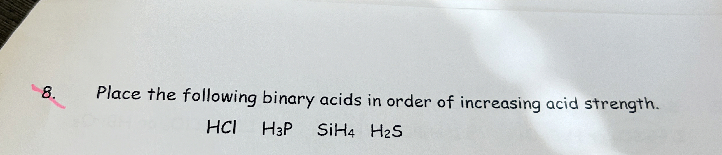 Solved Place the following binary acids in order of | Chegg.com