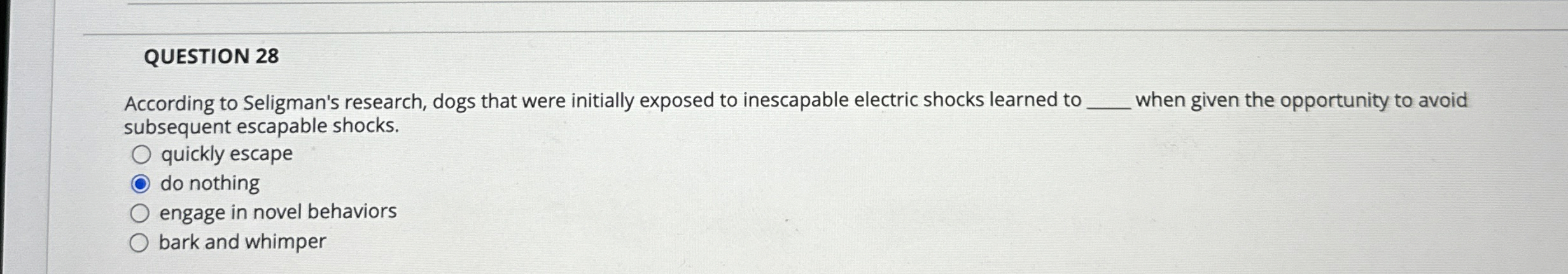Solved QUESTION 28According to Seligman's research, dogs | Chegg.com