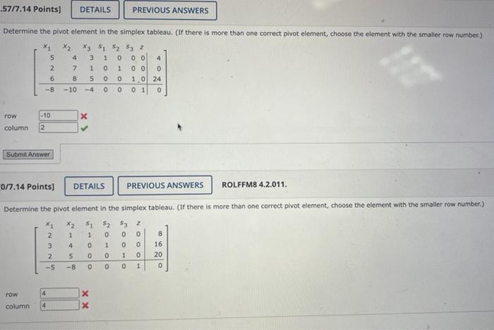 Solved Determine the plvot element in the simplex tableau. | Chegg.com