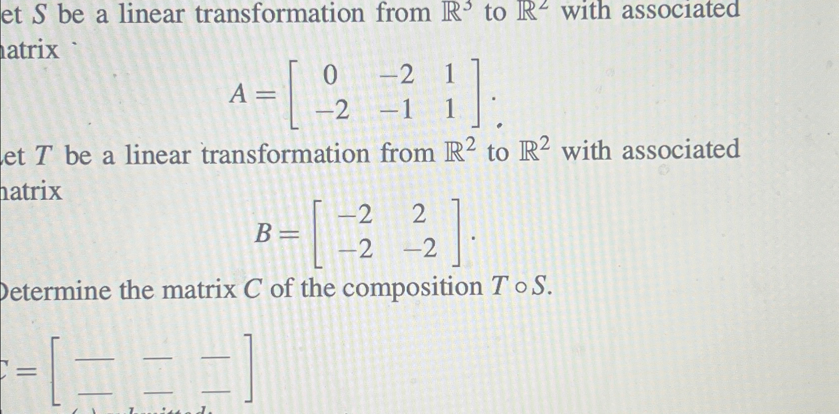 Solved et S ﻿be a linear transformation from R3 ﻿to R2 ﻿with | Chegg.com