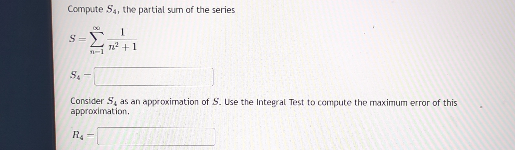Solved Compute S4, ﻿the partial sum of the | Chegg.com