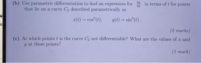 Solved (b) Use parametric differentiation to find an | Chegg.com