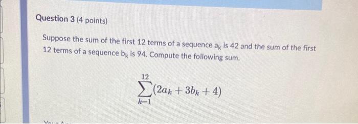 Solved Suppose the sum of the first 12 terms of a sequence | Chegg.com