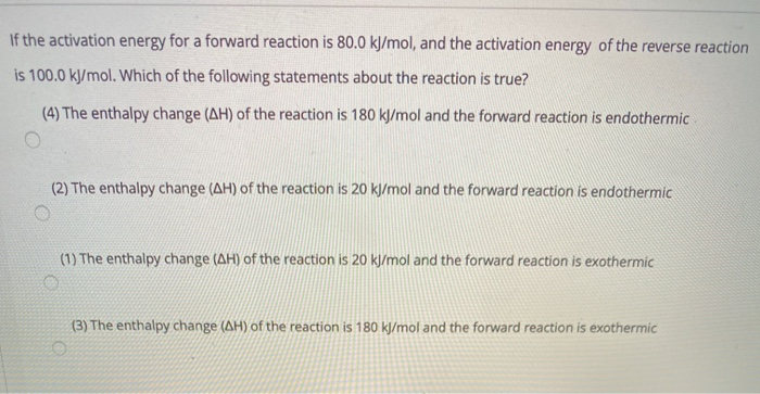 Solved If the activation energy for a forward reaction is | Chegg.com