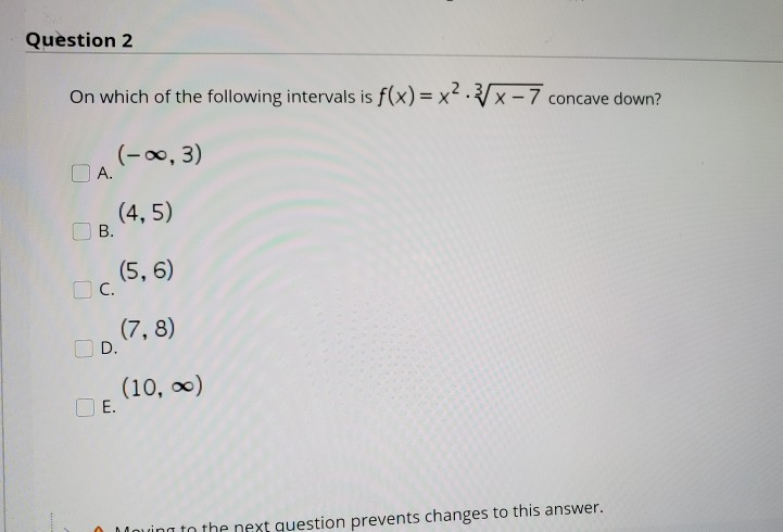 Solved Question 2 On which of the following intervals is | Chegg.com