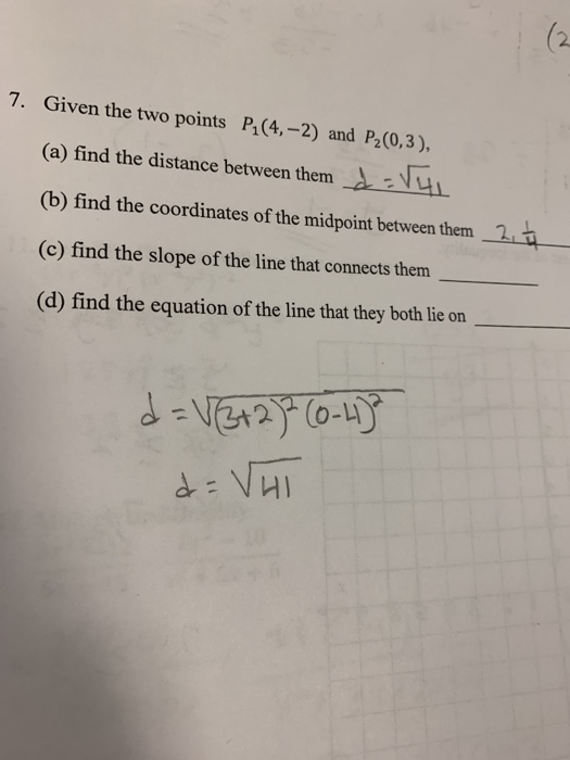 Solved 7. Given the two points P(4, -2) and P2(0,3), (a) | Chegg.com