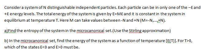 Solved Consider a system of N distinguishable independent | Chegg.com