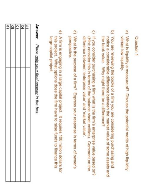 Solved a) What is liquidity a measure of? Discuss the | Chegg.com