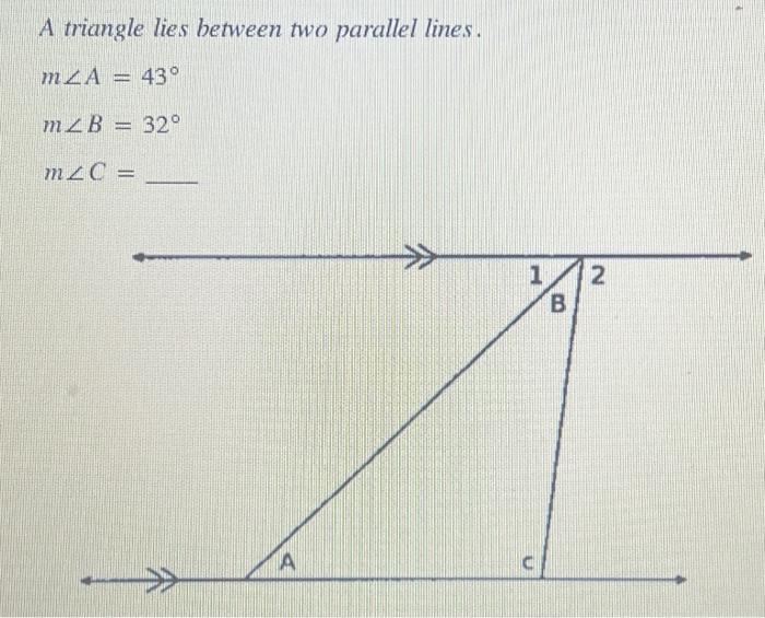 Solved A triangle lies between two parallel lines. | Chegg.com