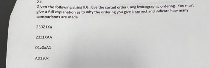 Solved Given the following string IDs, give the sorted order | Chegg.com