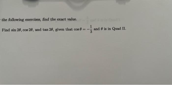 Solved the following exercises, find the exact value. Find | Chegg.com
