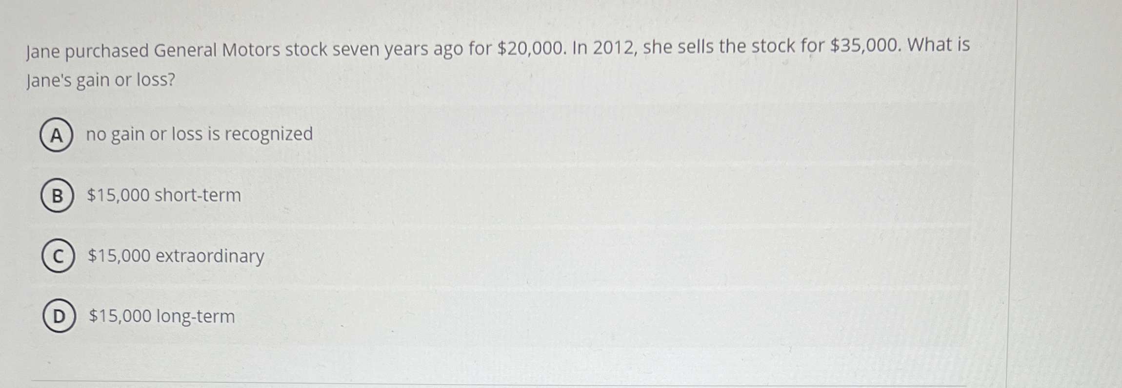 Solved Jane purchased General Motors stock seven years ago | Chegg.com