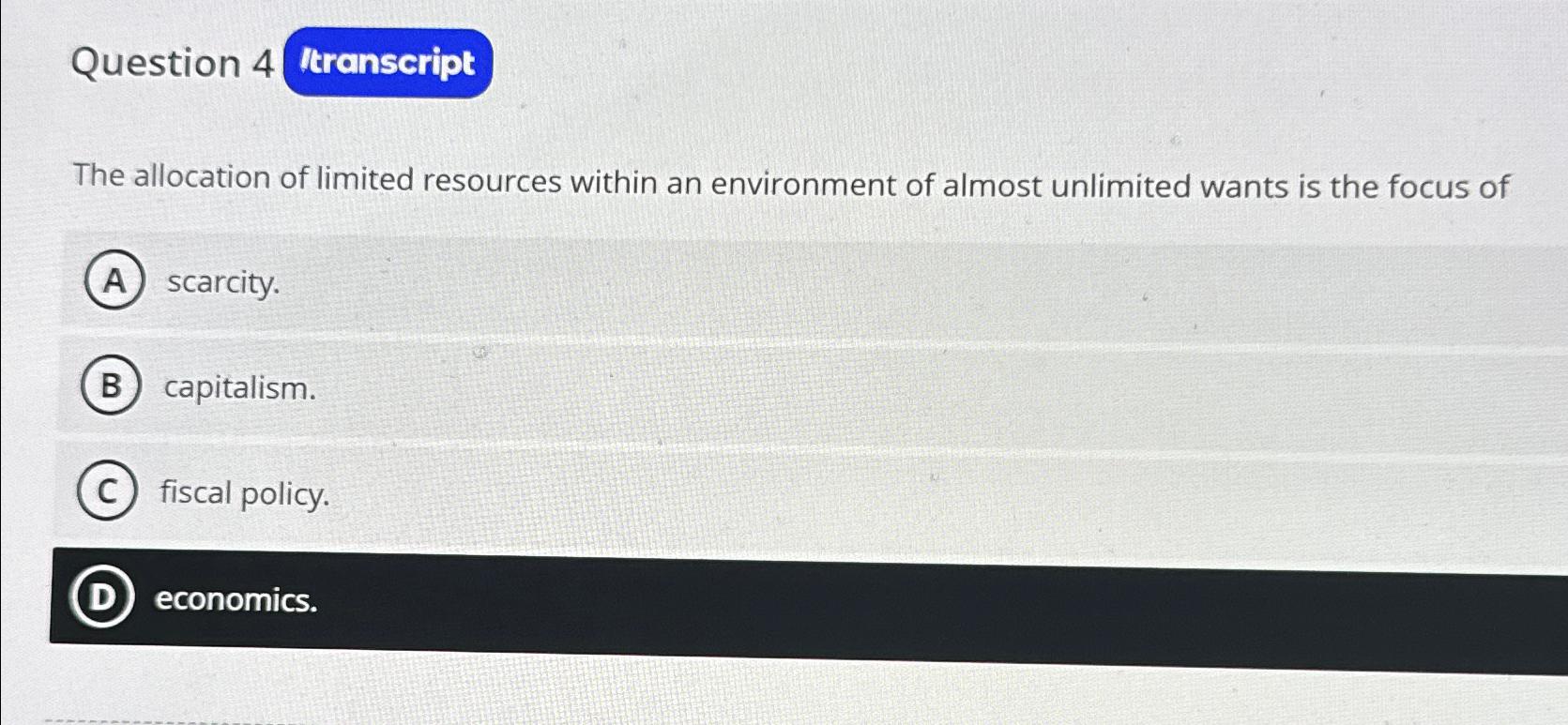 Solved Question 4|The allocation of limited resources within | Chegg.com