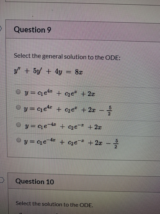 Solved Question 9 Select the general solution to the ODE: y' | Chegg.com
