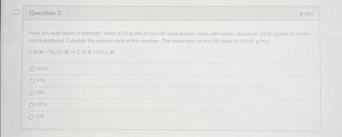 Solved Question 3 Have you ever heard of thermite? When 60.0 | Chegg.com