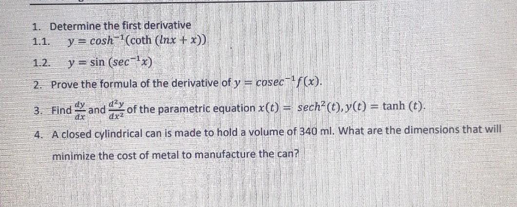 Solved 1. Determine the first derivative y = cosh *(coth | Chegg.com
