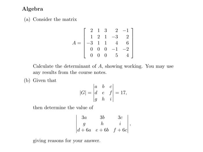 Solved Algebra (a) Consider the matrix 213 2-1 1 2 1 2 A = | Chegg.com
