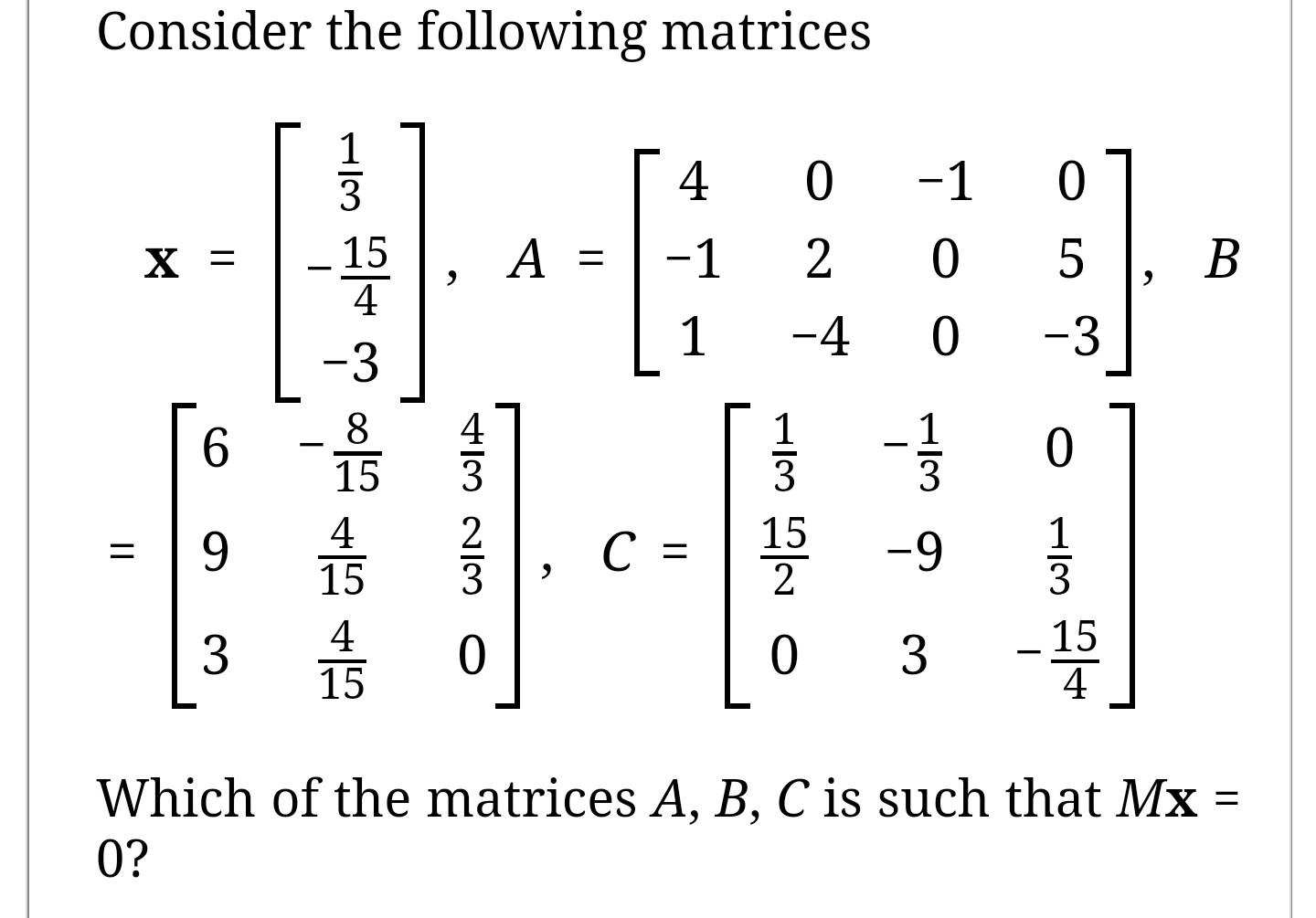 Solved Consider the following matrices | Chegg.com